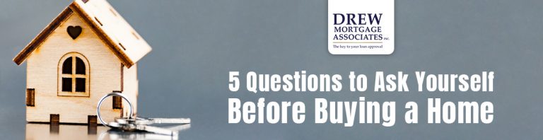5 Questions to Ask Yourself When Buying a New home